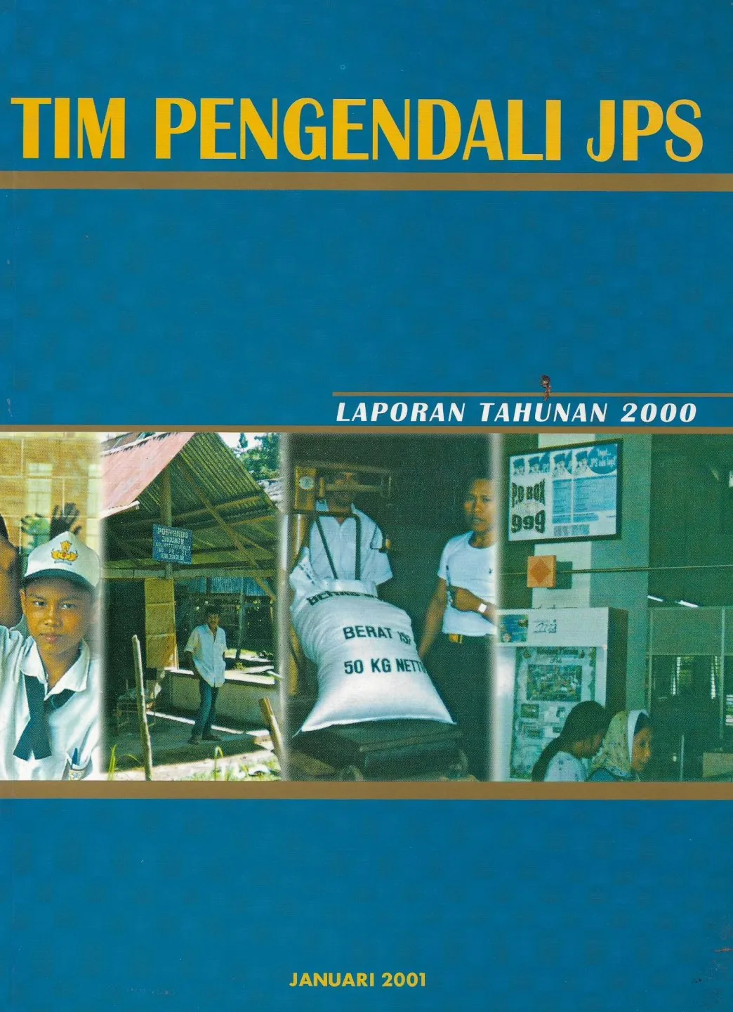 Tim Pengendali JPS Laporan Tahunan 2000 | Tim penyusun & Editor | Sonny ...